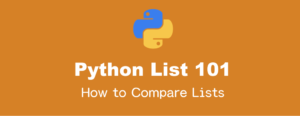 Pythonのリストを比較する方法 | HEADBOOST